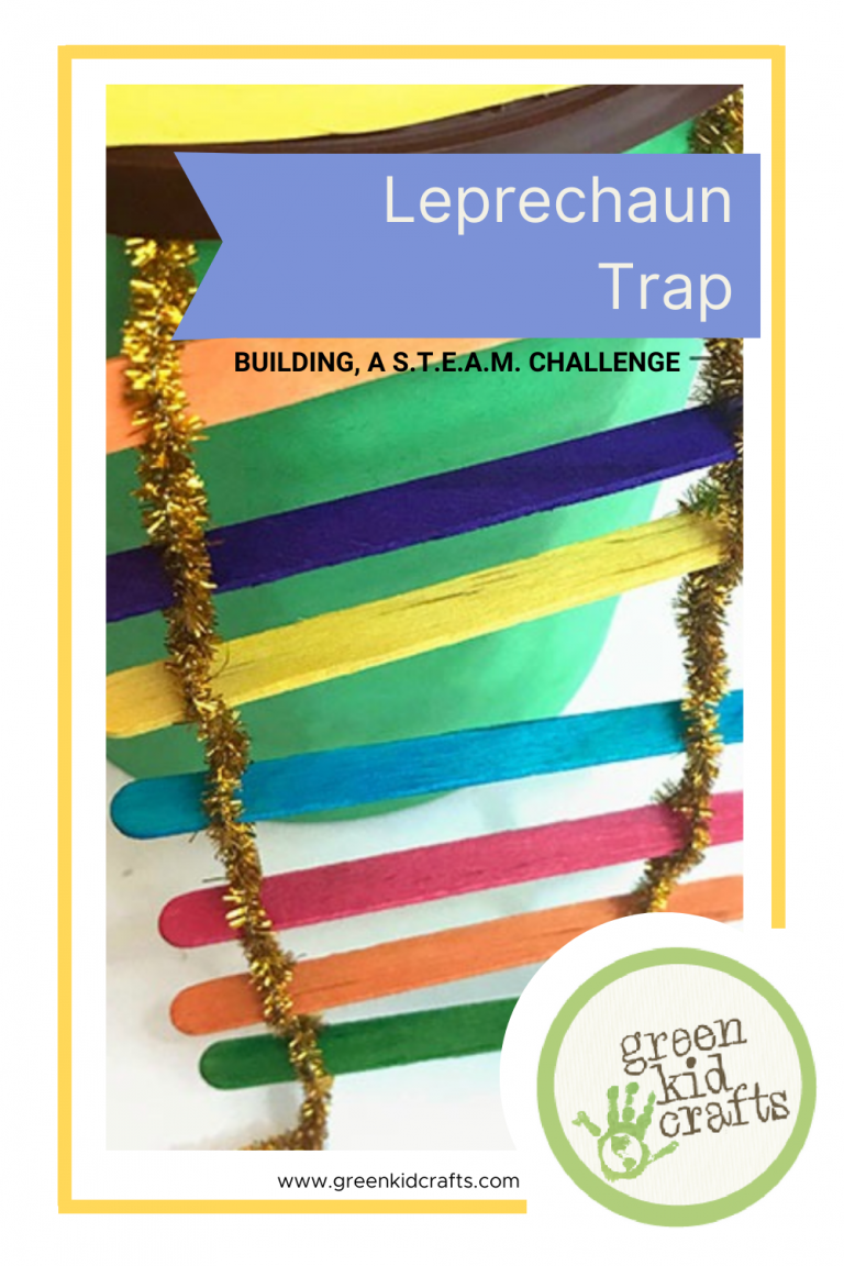 Leprechaun Trap Project (S.T.E.A.M. Challenge) – Green Kid Crafts