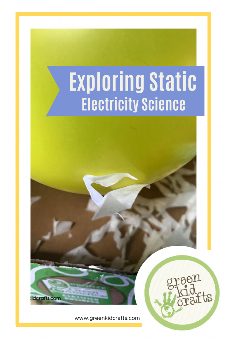 Static Electricity Science Experiments – Green Kid Crafts